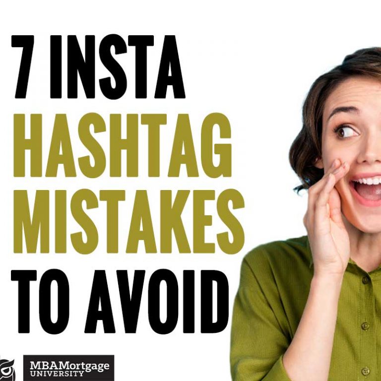 7 Insta Hashtag Mistakes to Avoid - MBA Mortgage